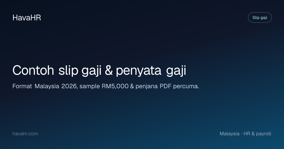 Contoh Slip Gaji & Penyata Gaji Malaysia 2026 | Format PDF | HavaHR