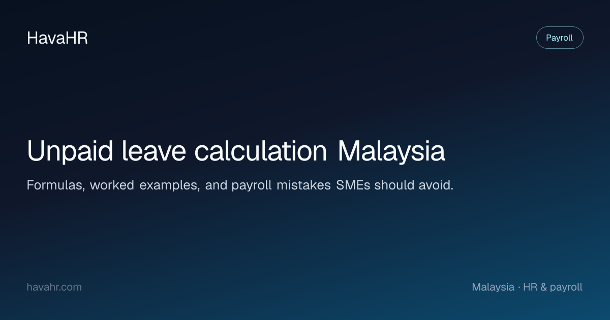 Unpaid Leave Calculation Malaysia: Formula & Examples | HavaHR